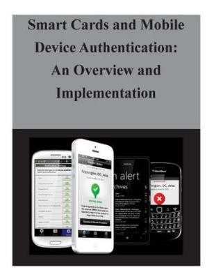 Smart Cards and Mobile Device Authentication: an Overview and ...