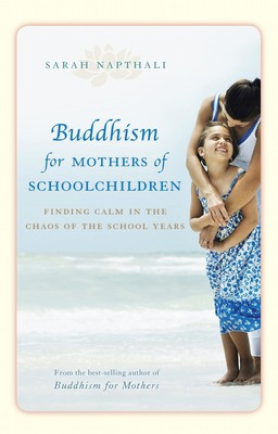 Sarah Napthali Buddhism for Mothers of Schoolchildren (Poche) | eBay