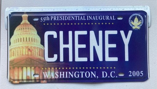 2005 INAUGURATION license plate # CHENEY Vice President Richard Cheney ...