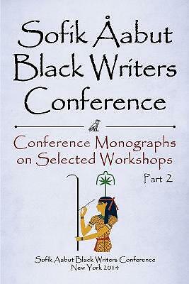 Sofik Aabut Black Writers' Conference: Conference Monographs on ...