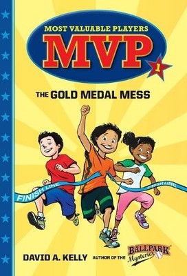 David A. Kelly MVP #1: The Gold Medal Mess (Tascabile) Most Valuable ...