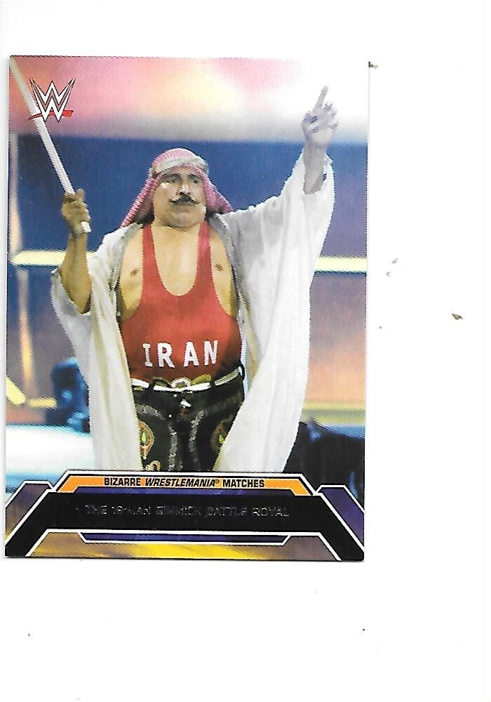 The Iron Sheik Wrestlemania 17 Battle Royal 2015 Topps Trading Card #9 ...