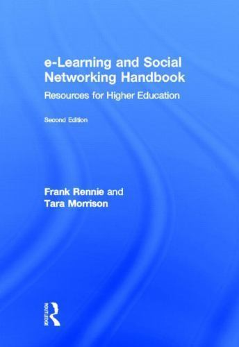 E-Learning and Social Networking Handbook : Resources for Higher ...