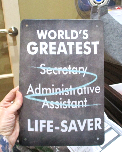 Metal sign WORLD’S GREATEST SECRETARY ADMINISTRATIVE ASSISTANT LIFE ...