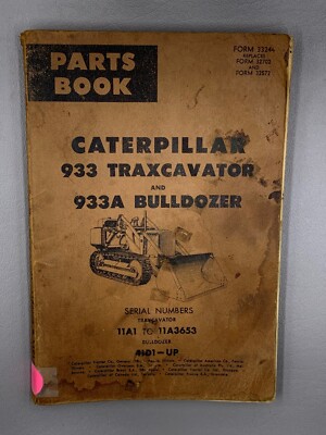 CATERPILLAR 933 TRAXCAVATOR & 933A BULLDOZER PARTS BOOK 33244 REPLACES ...