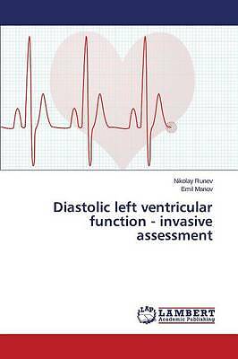 Diastolic left ventricular function - invasive assessment by Runev ...