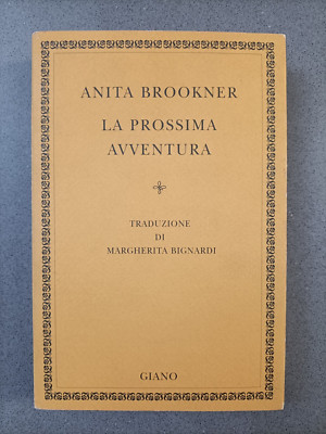 LA PROSSIMA AVVENTURA - ANITA BROOKNER - GIANO EDITORE - 2003 PRIMA ...