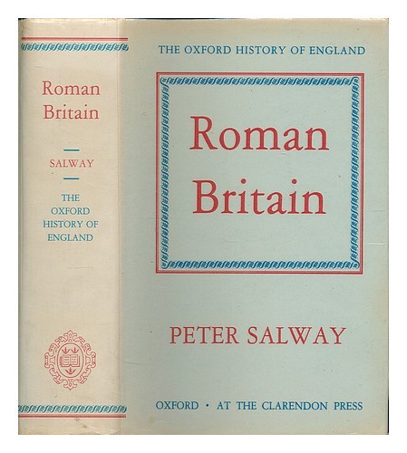 Salway, Peter Roman Britain / di Peter Salway 1985 Copertina Rigida 9780198217176| eBay