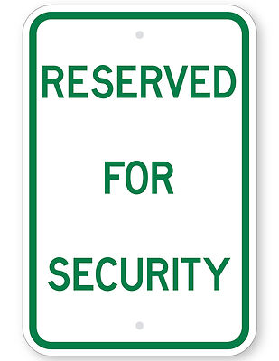 Reserved For Security Sign | eBay