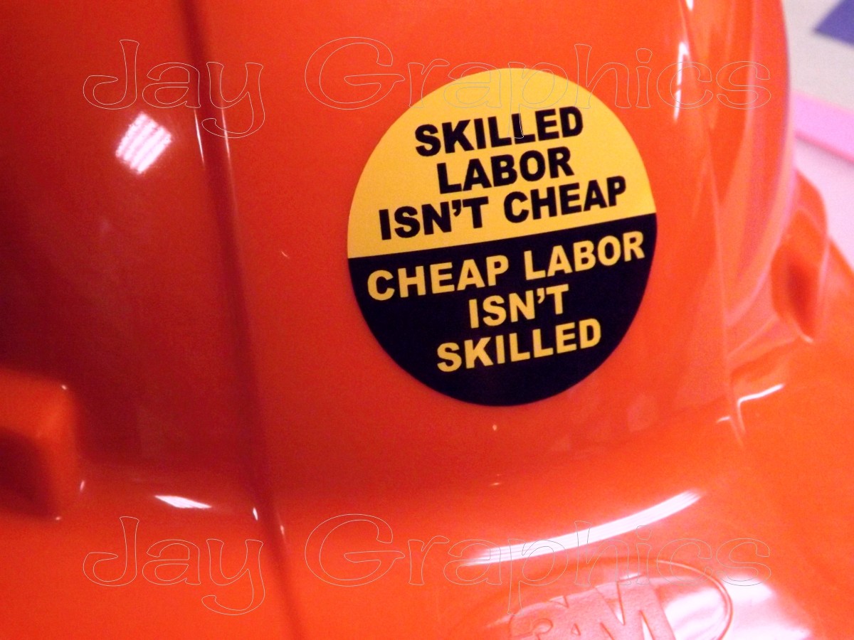 Skilled Labor Isnt Cheap Funny Hard Hat Sticker Decal Vinyl Badge Label ...