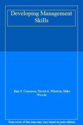 Developing Management Skills By Kim S. Cameron, David A. Whetten | eBay