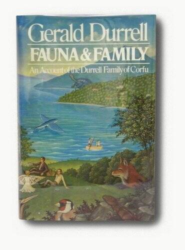 Fauna and Family: An Account of the Durrell Family of Corfu - Hardcover ...