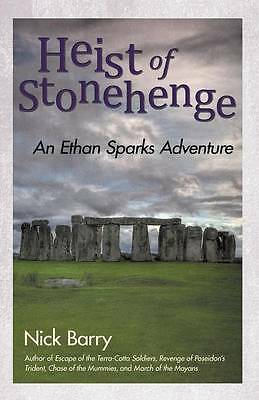 Heist of Stonehenge: An Ethan Sparks Adventure by Nick Barry (Paperback ...