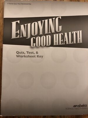 A Beka Enjoying Good Health Test, Quiz, & Worksheet Key 3rd Ed. Grade 5 ...