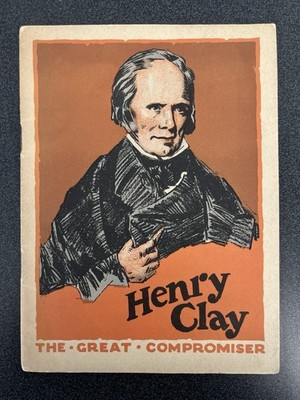 1925 Henry Clay The Great Compromiser John Hancock Insurance Co ...