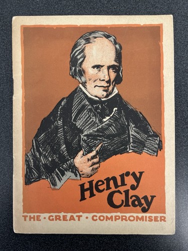 1925 Henry Clay The Great Compromiser John Hancock Insurance Co ...