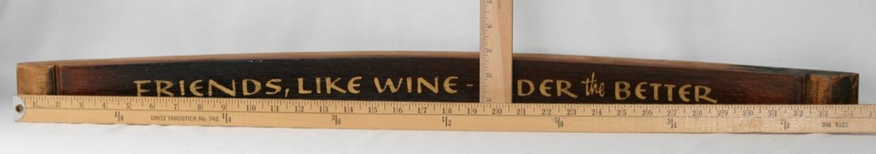 Wine Barrel Stave Sign * Friends, Like Wine - Older the Better ...