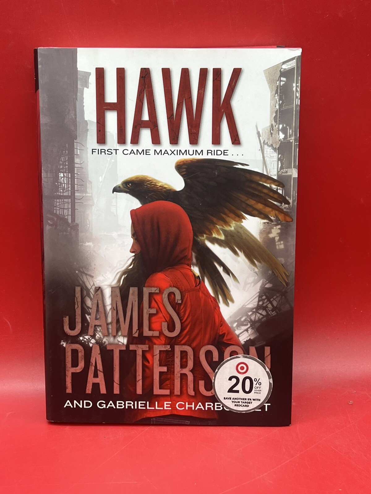 Maximum Ride: Hawk Ser.: Hawk by James Patterson (2020, Hardcover) for ...