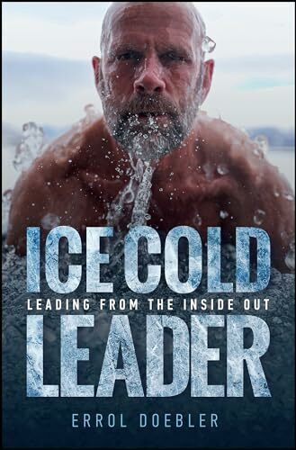 Ice Cold Leader: Leading from the Inside Out Buch Wiley | eBay.de