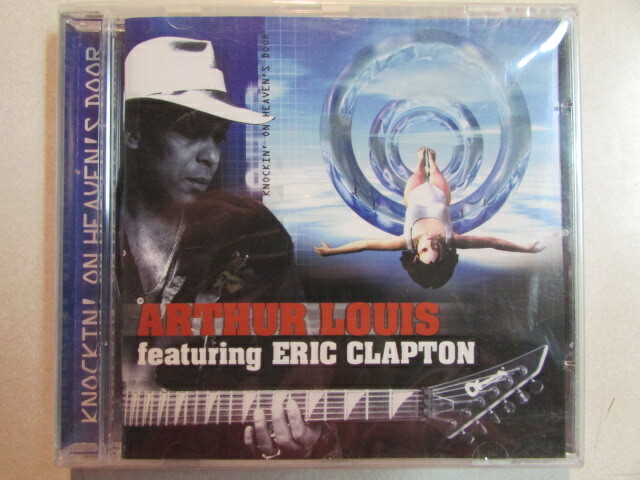 ARTHUR LOUIS FEATURING ERIC CLAPTON KNOCKIN' ON HEAVEN'S DOOR CD ROCK ...