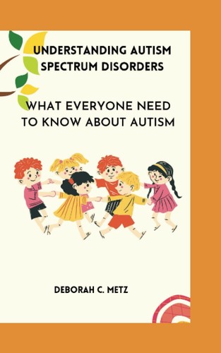 Deborah C Metz Understanding Autism Spectrum Disorders (Poche) | eBay