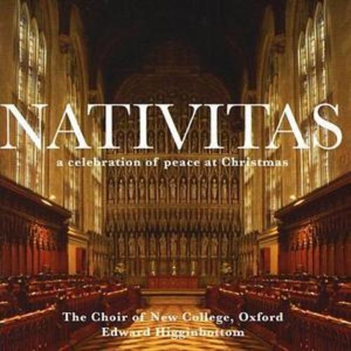 Edward Higginbottom : Nativitas (Higginbottom, Choir of New College ...