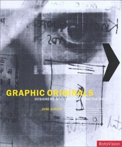 Graphic Originals : Using Skills Beyond the Brief by Jane G. Austin ...