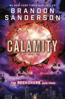 Calamity (The Reckoners) - Paperback By Sanderson, Brandon - VERY GOOD ...