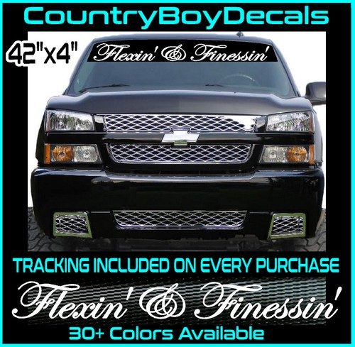 Flexin' & Finessin' 42" Vinyl Decal Sticker Truck Car Hated Satisfied ...