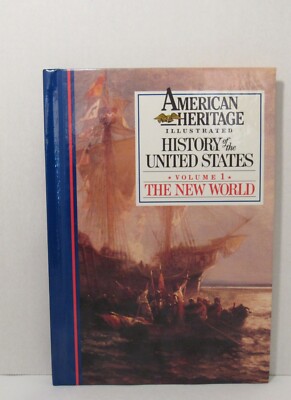 American Heritage Illustrated History of the U.S. Volume 1, The New ...