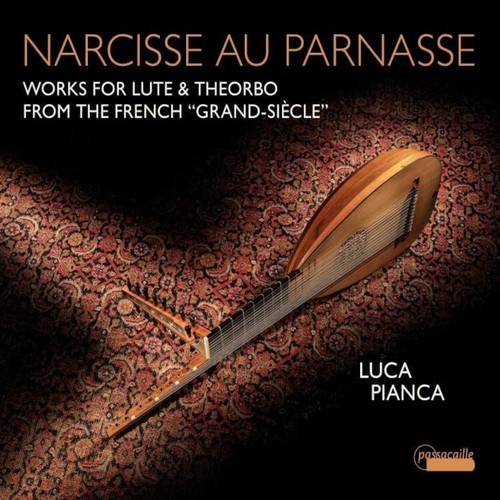 Luca Pianca Luca Pianca: Narcisse Au Parnasse: Works for Lute & Theorbo ...
