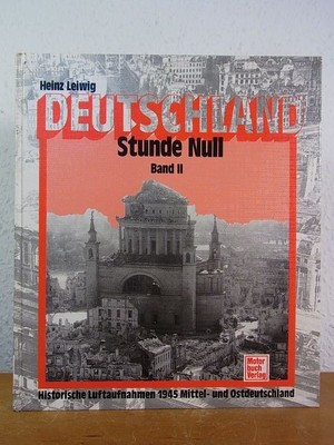 Deutschland Stunde Null. Band 2: Historische Luftaufnahmen 1945 Mittel ...