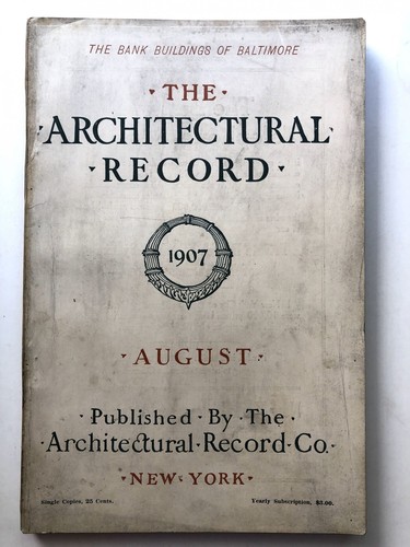 A L Frothingham Cass Gilbert / Architectural Record Vol XXII No 2 ...