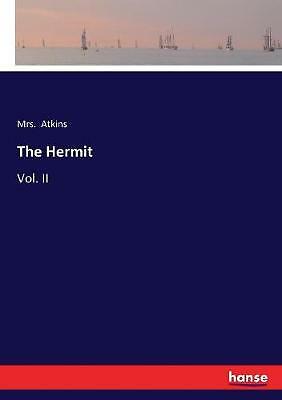 The Hermit: Vol. II by Mrs Atkins (Paperback, 2017) for sale online | eBay