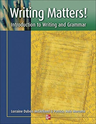WRITING MATTERS! - STUDENT BOOK: INTRODUCTION TO WRITING By Lorraine ...