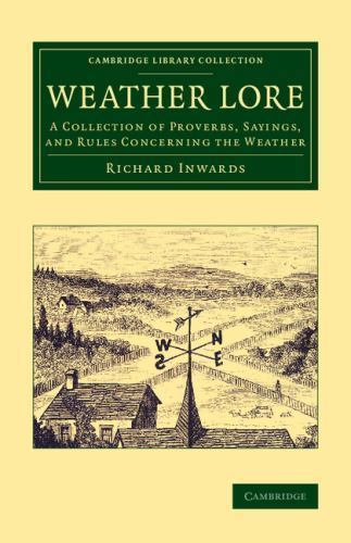 Cambridge Library Collection-Earth Science Ser.: Weather Lore : A ...
