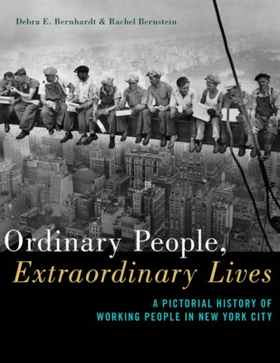Ordinary People, Extraordinary Lives: A Pictorial History of Working ...