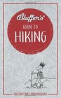 Bluffer's Guide to Hiking: Instant Wit and Wisdom (Bluffer's Guides ...
