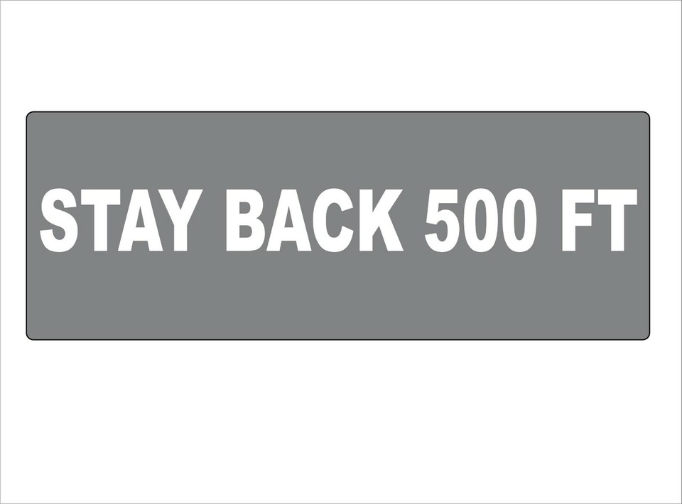 Stay Back 500 FT Dump Truck Trailer Die Cut WHITE Decal Sticker 5.0" x ...