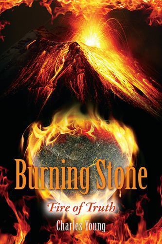 Burning Stone : Fire of Truth by Charles Young (2015, Trade Paperback ...