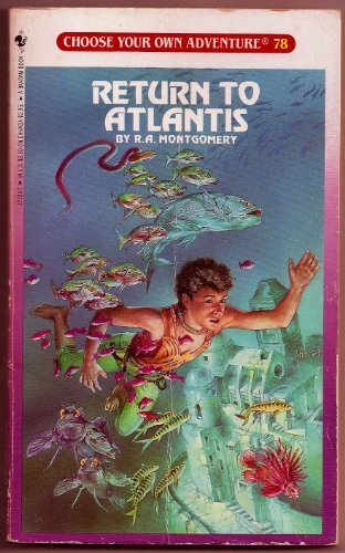 Return to Atlantis (Choose Your Own Adventure #78) By R. A. Mont ...