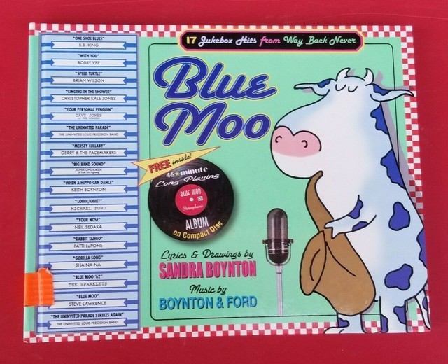 Blue Moo : 17 Jukebox Hits from Way Back Never by Sandra Boynton (2007 ...