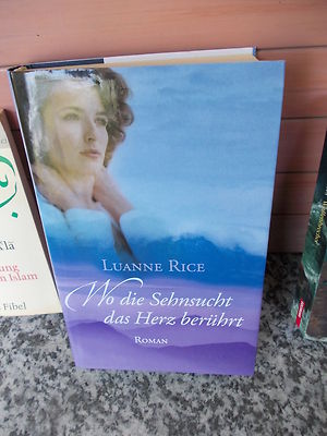 Wo die Sehnsucht das Herz berührt, ein Roman von Luanne Rice, aus dem ...