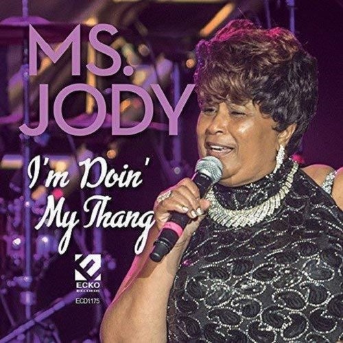 Ms Jody - I'm Doin My Thang - New Factory Sealed CD 706393117522 | eBay