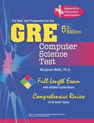 GRE COMPUTER SCIENCE (GRE TEST PREPARATION) By Wells Benjamin Ph.d ...