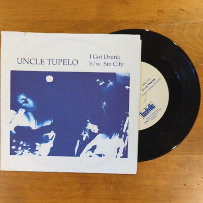 Uncle Tupelo 7 Inch Vinyl Single - I Got Drunk b/w Sin City | eBay