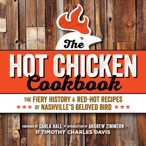 Timothy Charles Davis Hot Chicken Cookbook (Poche) | eBay