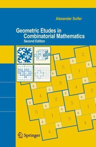 Geometric Etudes in Combinatorial Mathematics by Alexander Soifer (2010 ...