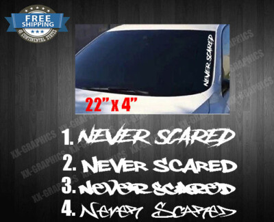 NEVER SCARED Vinyl 22" Decal Sticker Windshield Diesel Truck Turbo Euro ...
