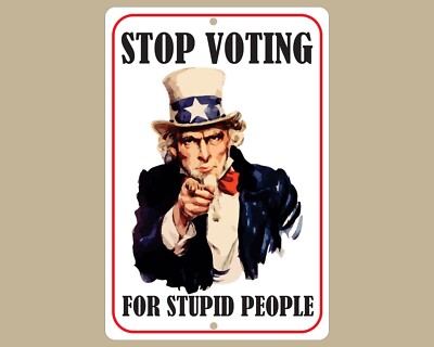 Funny Political Statement Protest Sign, Voting Humor Sign, Politics ...